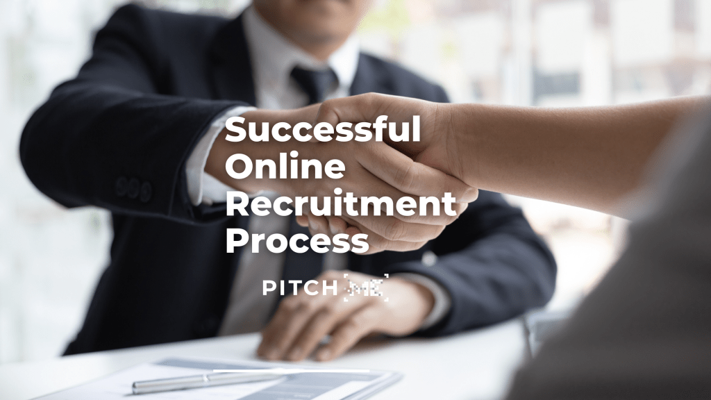 6 tips for successful online recruitment process - PitchMe