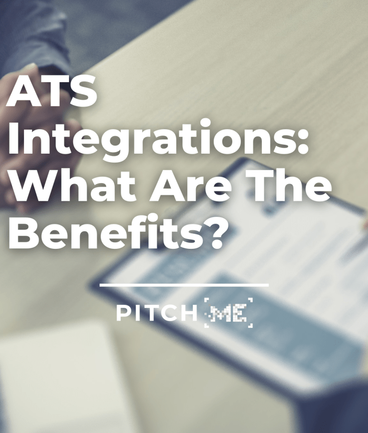 ATS Integrations: What Are The Benefits? - PitchMe